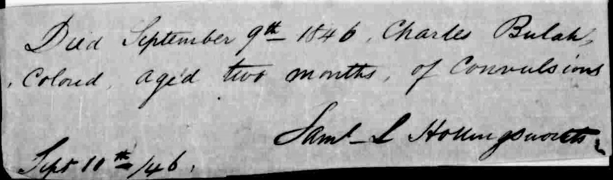 Two-month-old Charles Bulah died this date, September 9th, in 1846 and ...