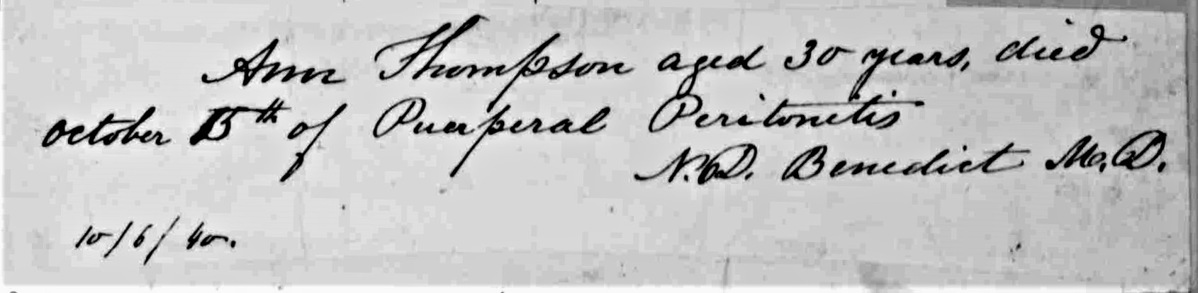 Thirty-year-old Ann Thompson died this date, October 5th, in 1840 and ...